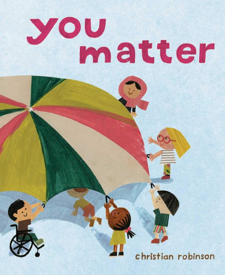 Mini Picturebook Lesson 22: You Matter by Christian Robinson ...